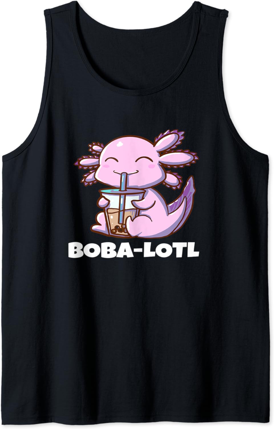 Axolotl Bubble Tea Boba-Lotl Funny Boba Tea Lover Tank Top | Buy Now ...