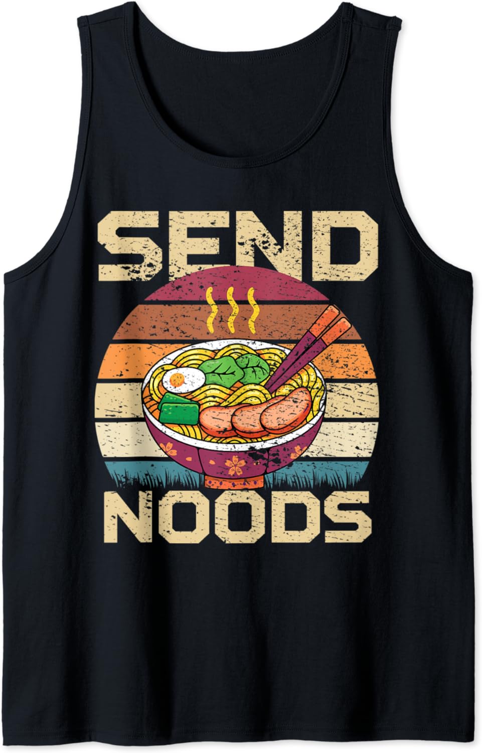 Send Noods Vintage Ramen Japanese Noodles Pho Bowl Anime Tank Top | Buy ...