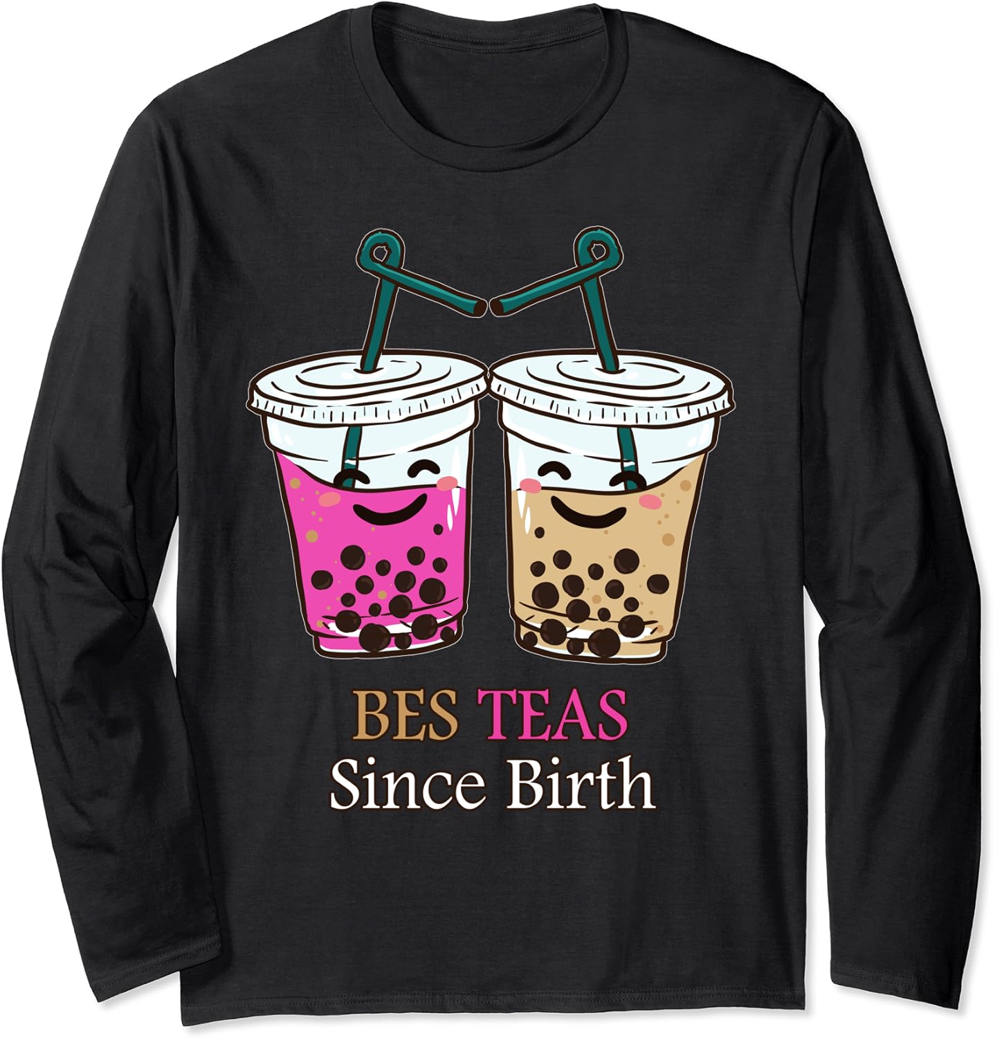Bubble Tea Boba Besties Funny Bes Teas Since Birth Friends Long Sleeve ...