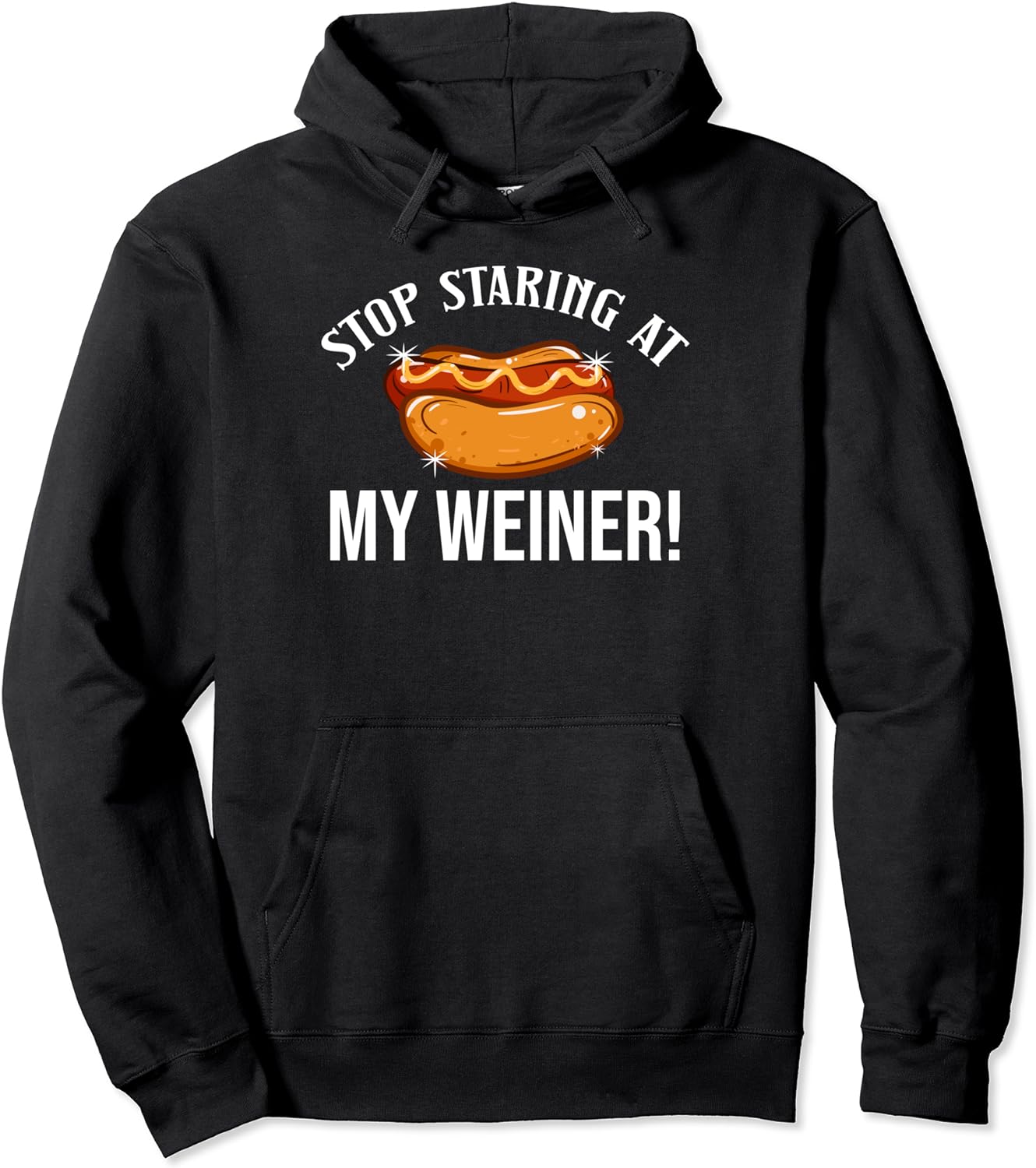 Stop Staring At My Weiner Hotdog Bun Ketchup Mustard Mayo Pullover ...