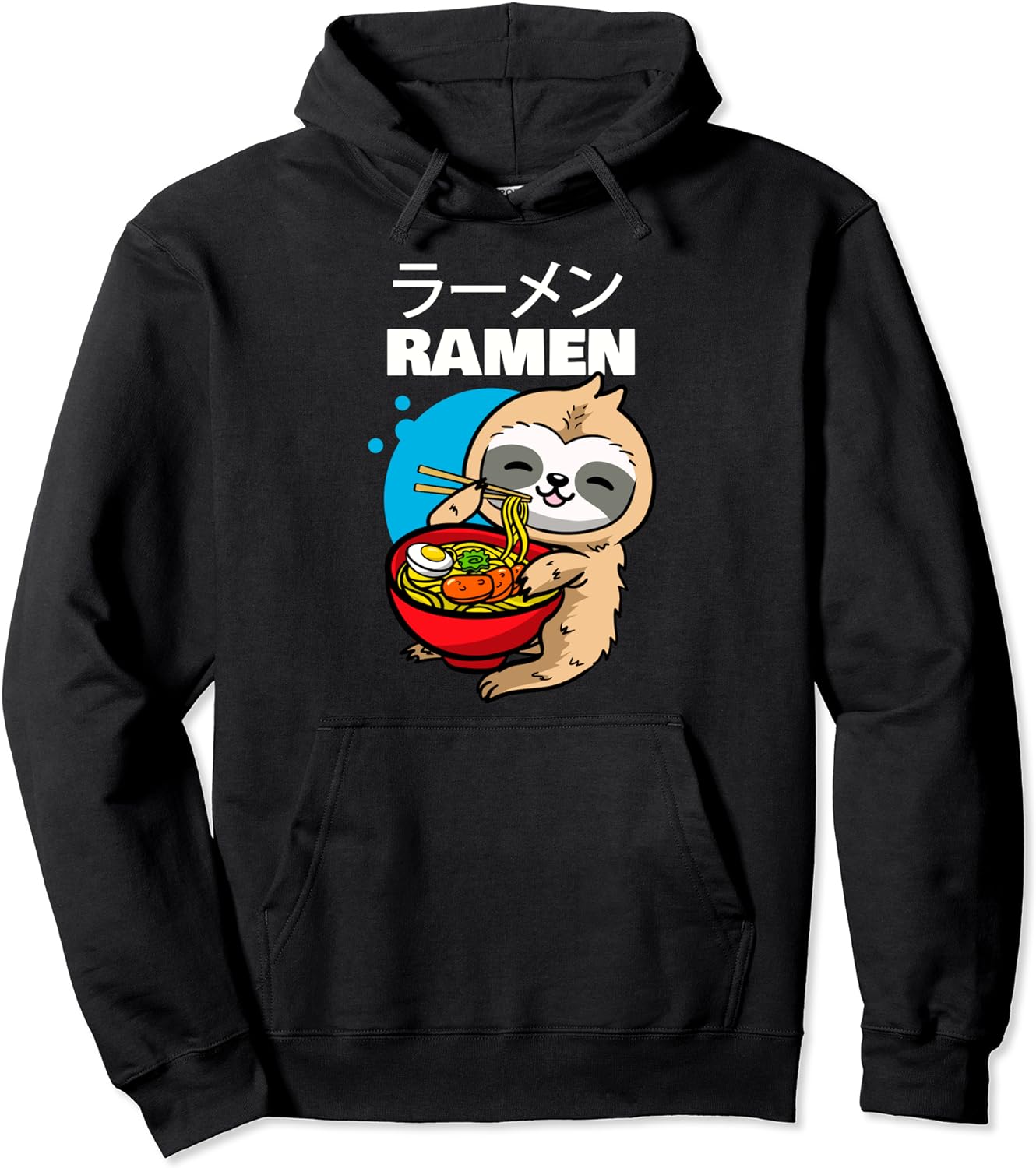 Kawaii Anime Sloth Eating Japanese Ramen Noodle Soup Pullover Hoodie ...