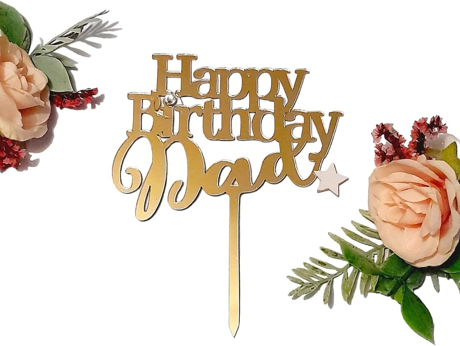 Happy Birthday Dad Cake Topper Acrylic Gold Decoration Cake Toppers ...