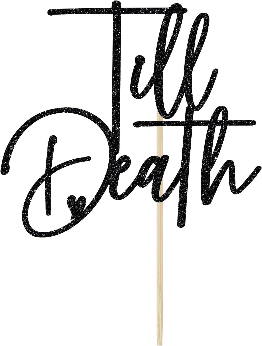 Black Glitter Till Death Cake Topper Till Death Do Us Part/Till Death ...