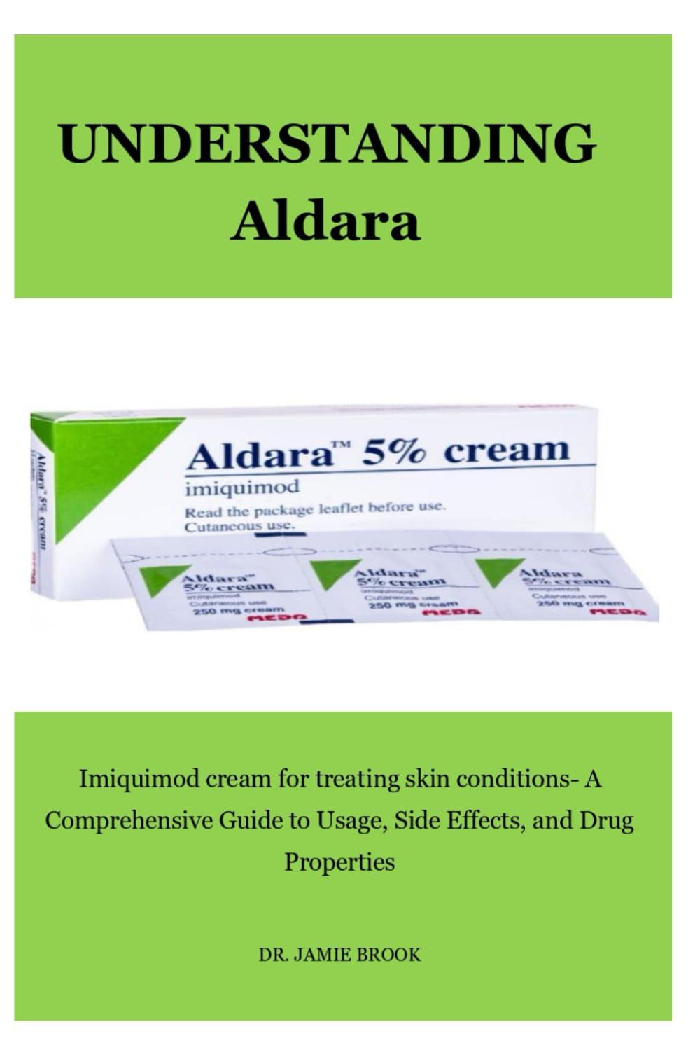 ALDARA Imiquimod cream for treating skin conditions A Comprehensive ...