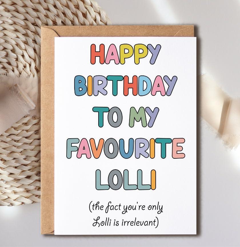Lolli Birthday Card - To My Favourite Lolli Card - Funny Birthday Card ...