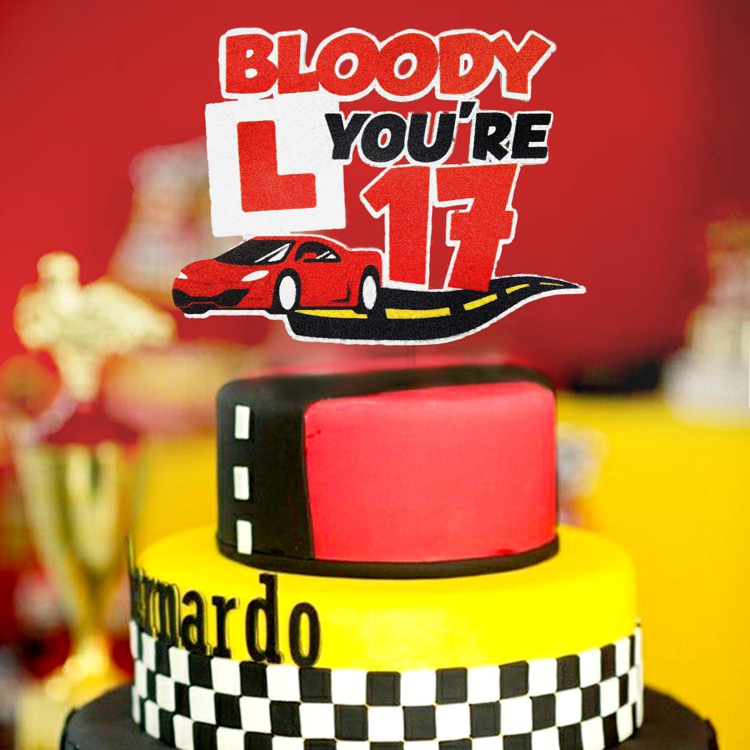 Bloody L You're 17 Cake Topper Caution New Driver Birthday Cake Decor L ...