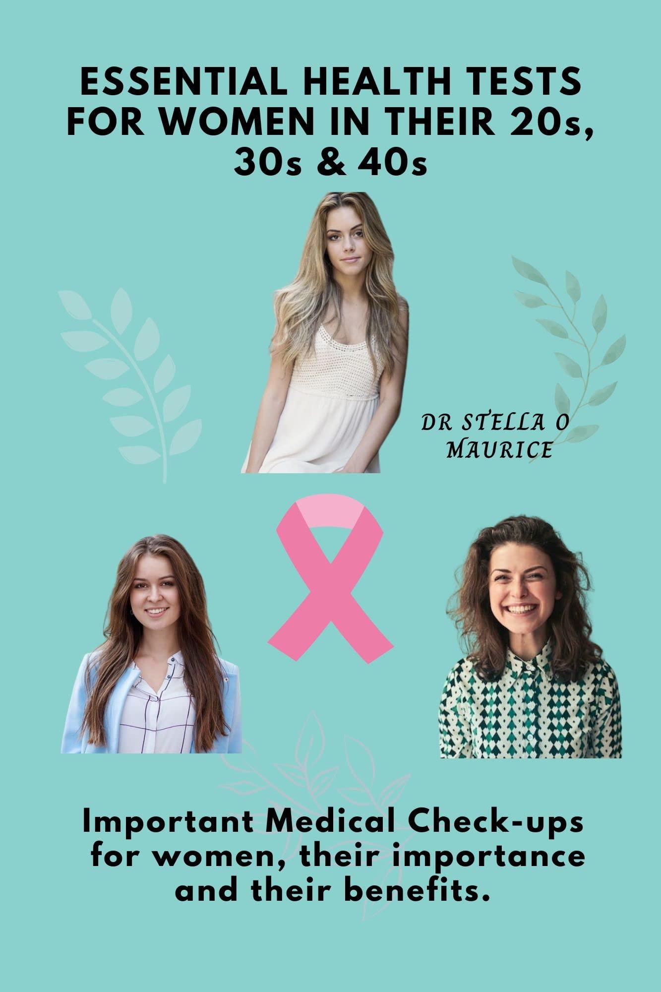 Essential Health Tests for Women: Key Medical Check-Ups in Their 20s ...