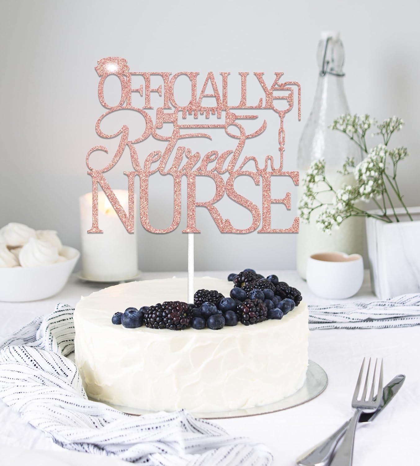 Rose Gold Glitter Nurse Officially Retired Cake Topper Nurse Retired ...