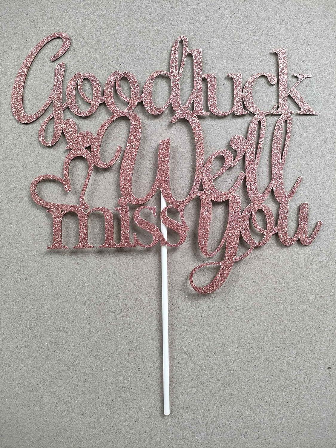 Elicola We Will Miss You Good Luck Cake Toppers Glitter We Will Miss ...