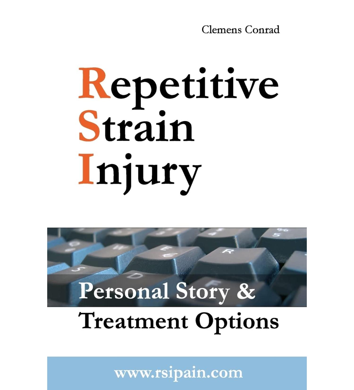 Repetitive Strain Injury: Personal Journey & Effective Treatment ...